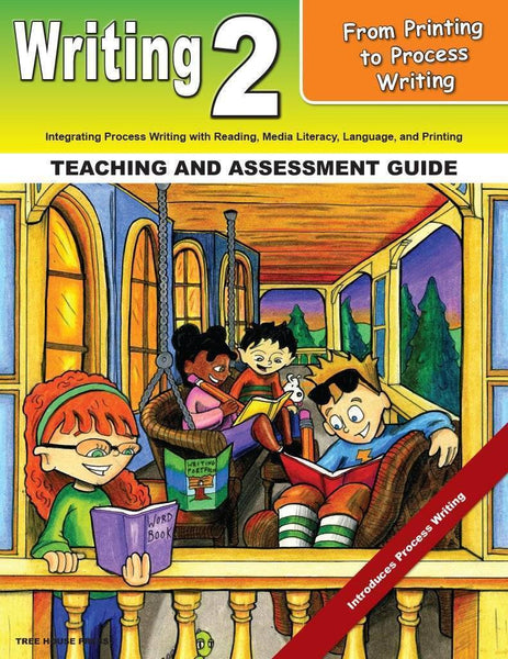 Writing 2 Teaching and Assessment Guide – TREE HOUSE PRESS